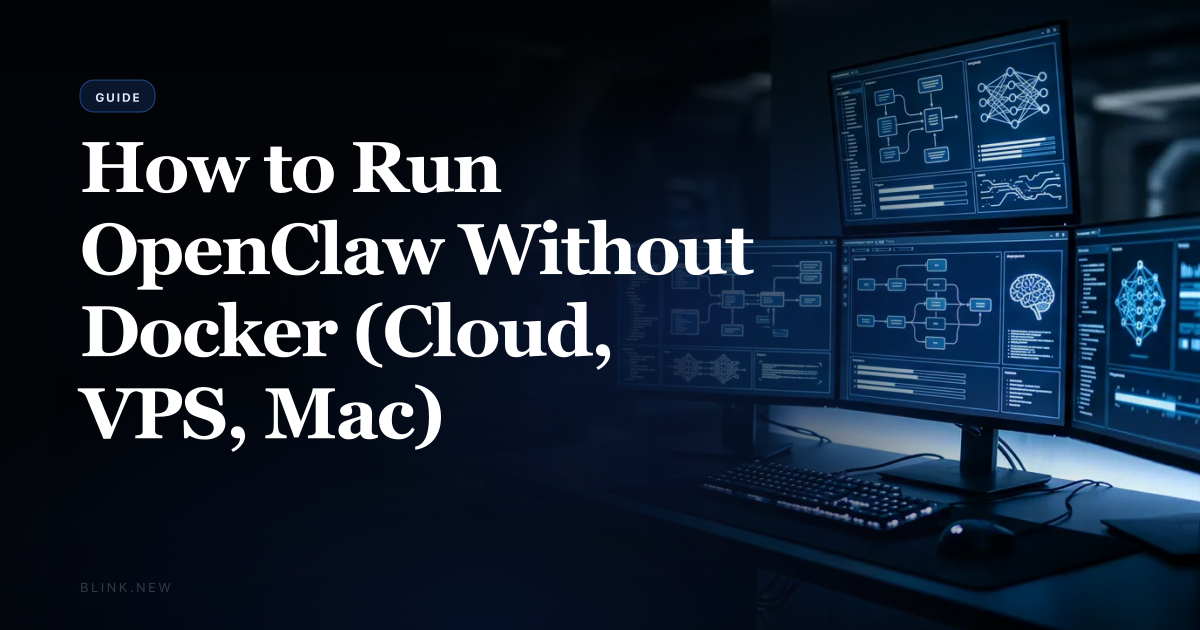 How to Run OpenClaw Without Docker (Cloud, VPS, Mac — Complete 2026 ...