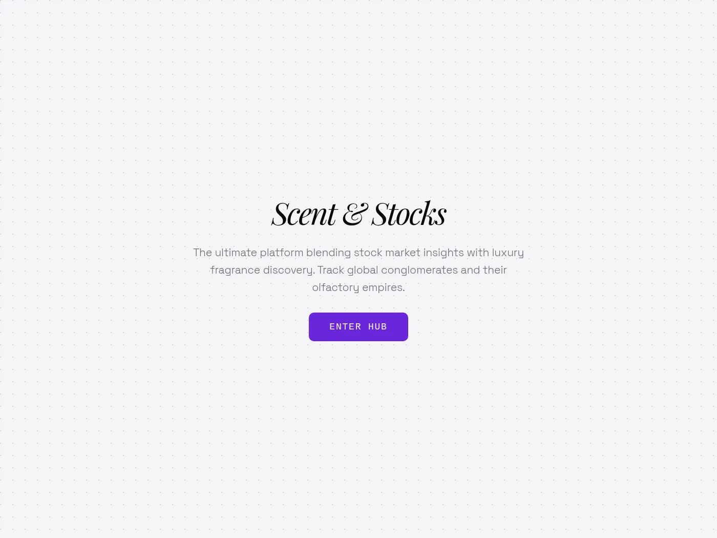 Scent & Stocks Hub