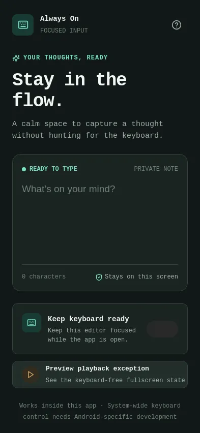 Always Keyboard On
