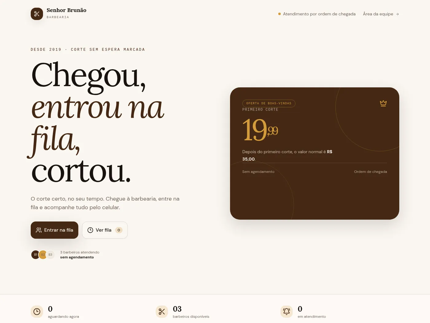 Senhor Brunão Queue System