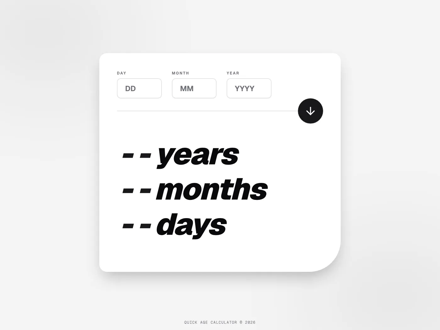 Quick Age Calculator
