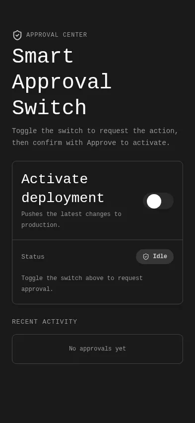 Smart Approval Switch