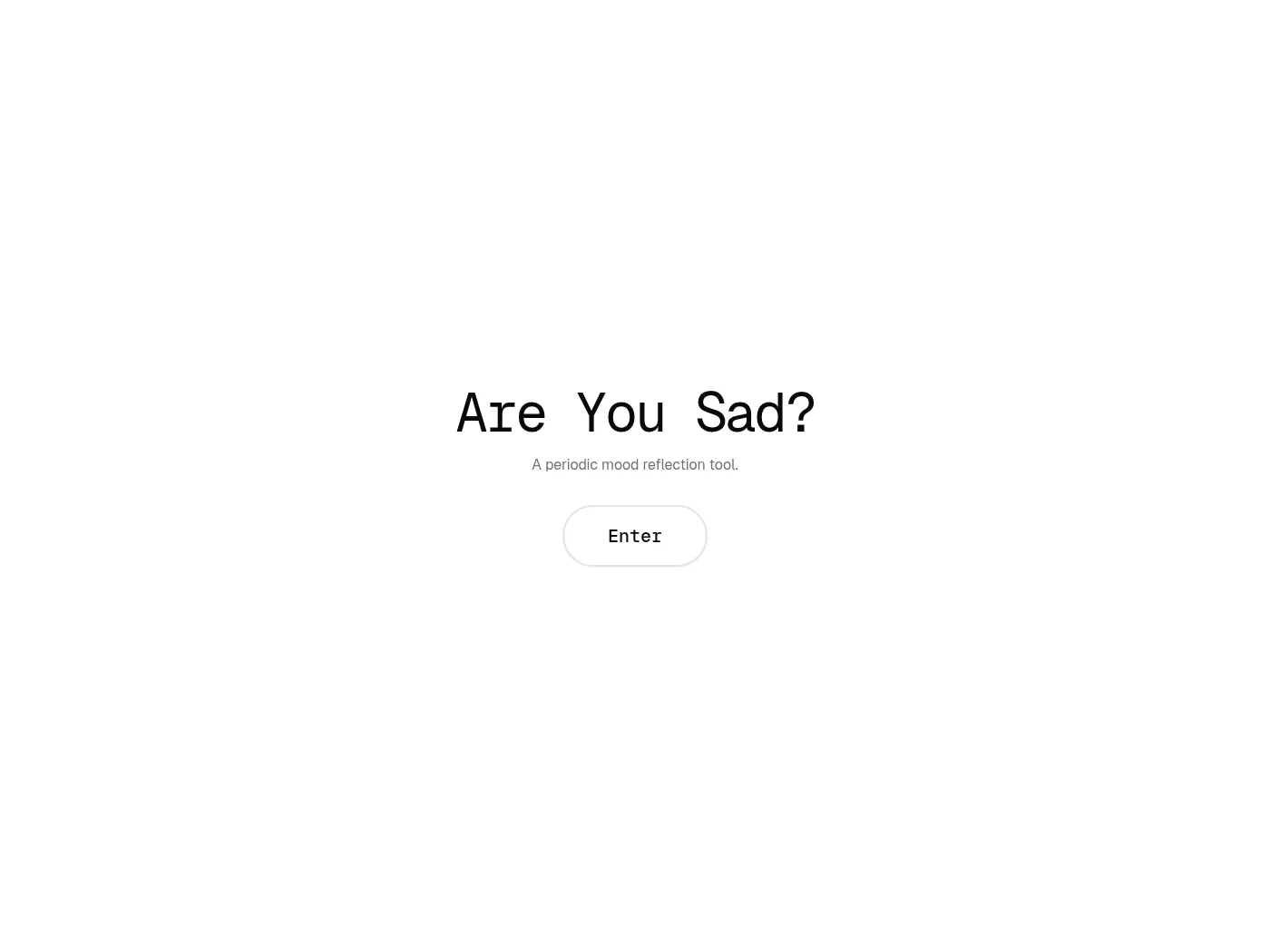 Are You Sad?
