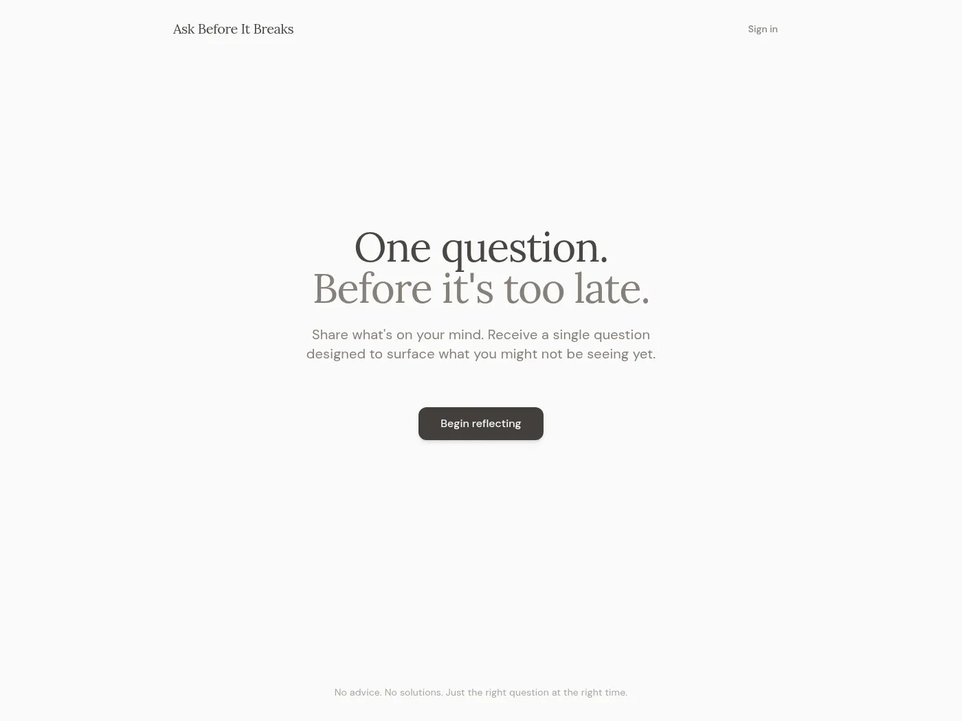 Ask Before It Breaks
