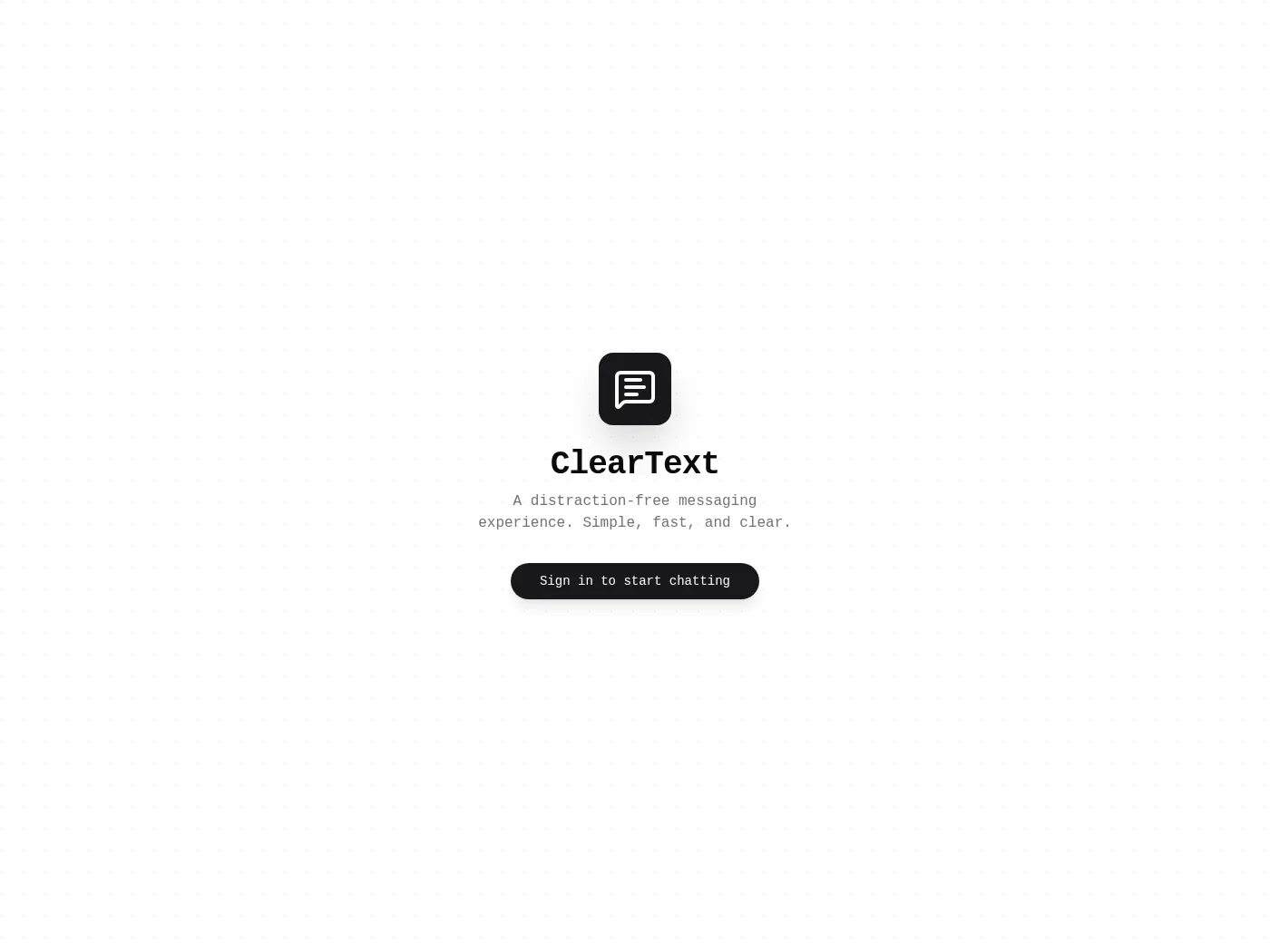 ClearText Chat App