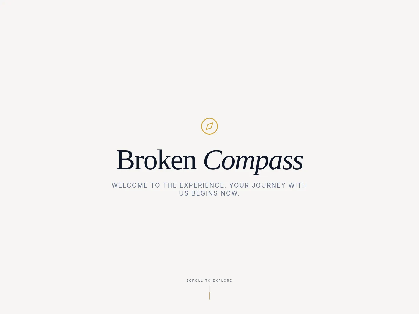 Broken Compass Welcome Experience