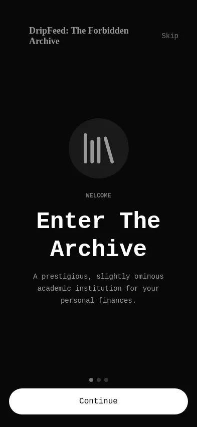 DripFeed: The Forbidden Archive