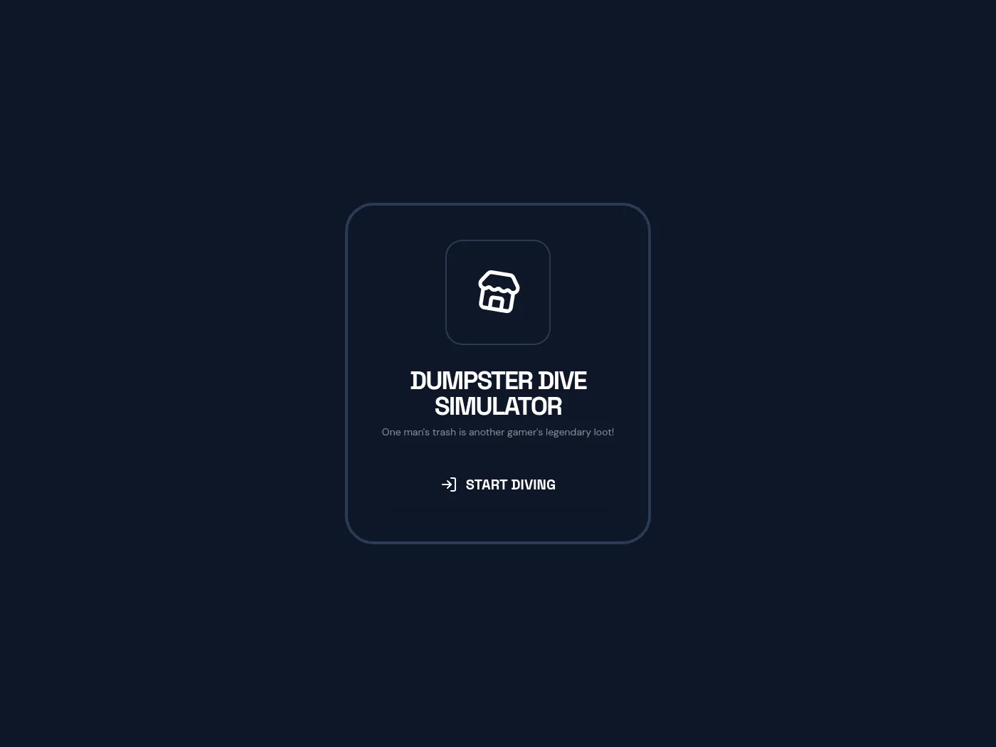 Dumpster Dive Simulator