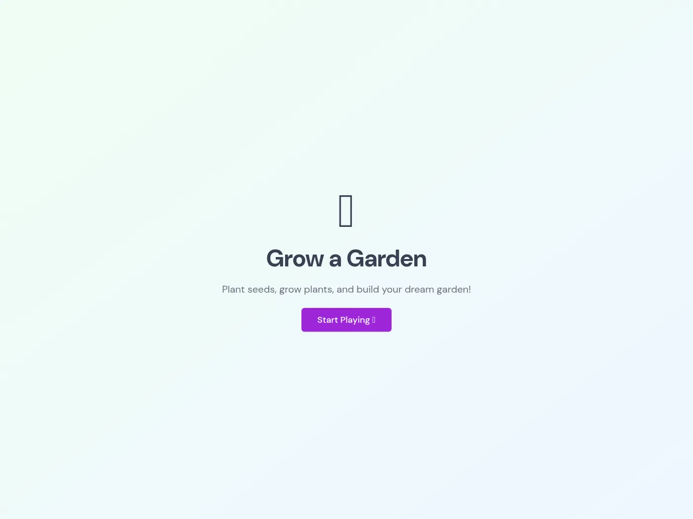 Grow a Garden