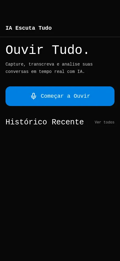 IA Escuta Tudo