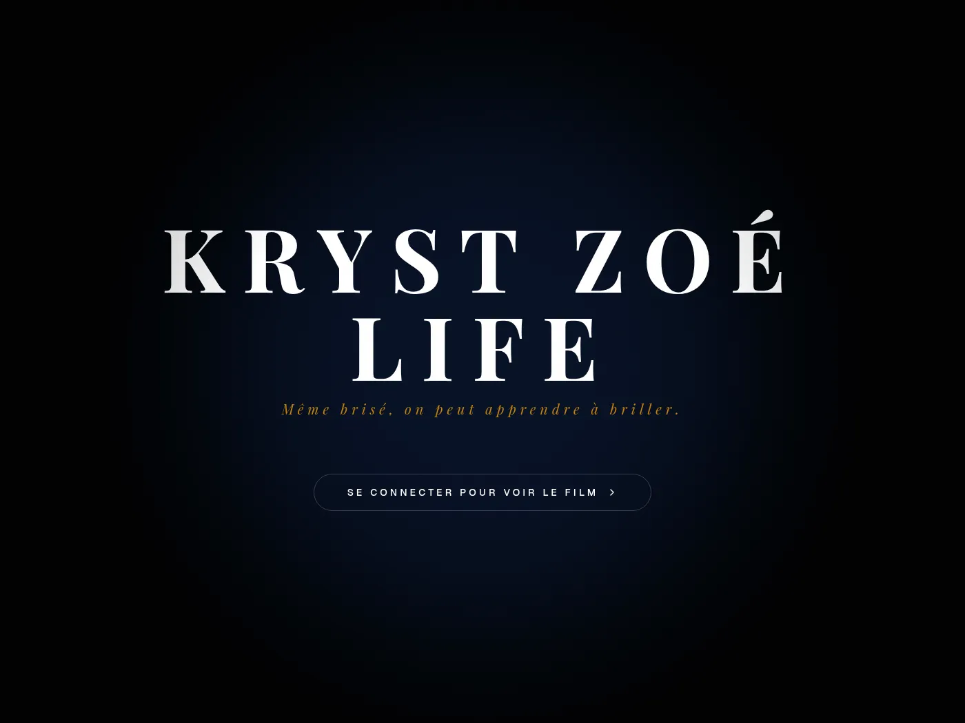 KRYST ZOÉ LIFE