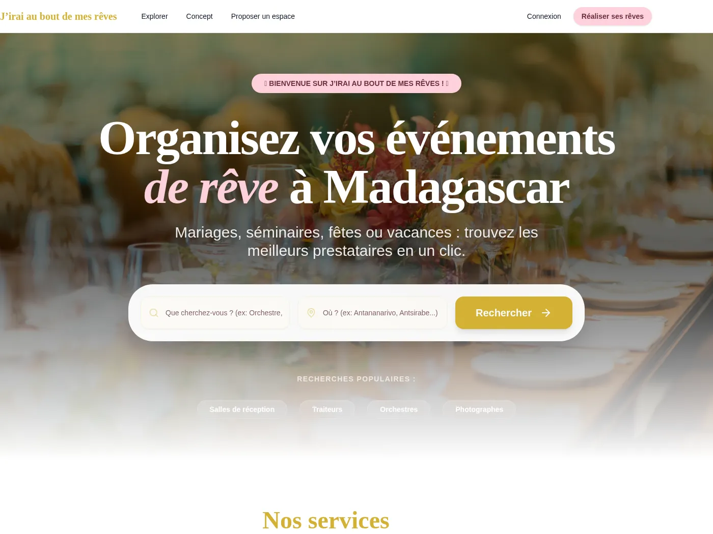 J’irai au bout de mes rêves – Location d'Espaces à Madagascar