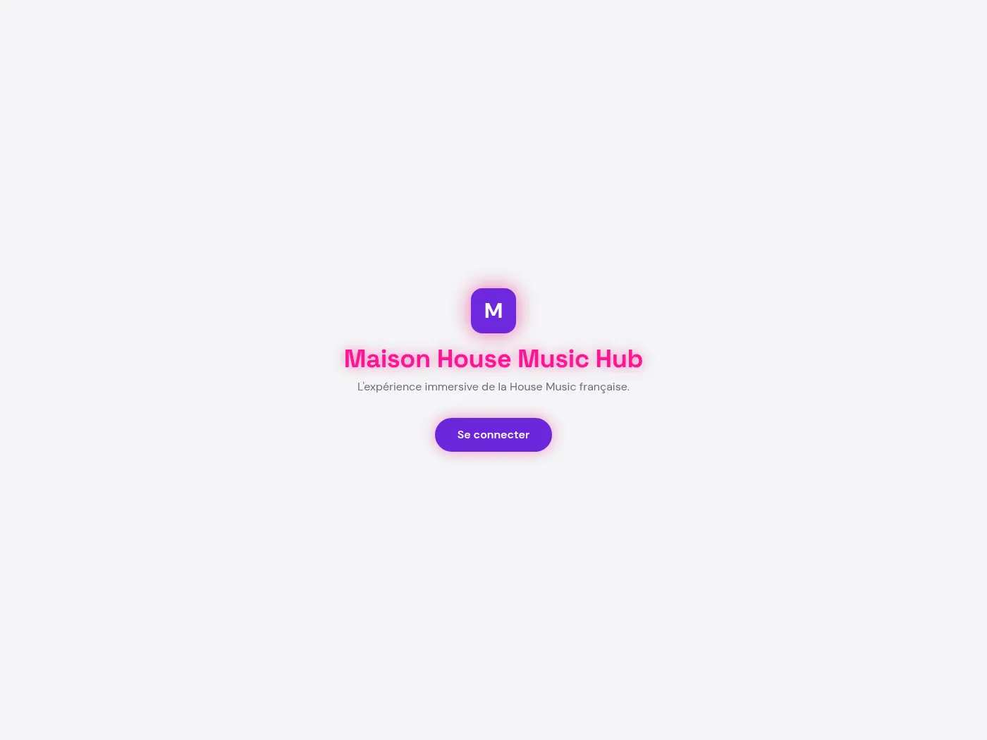 Maison House Music Hub
