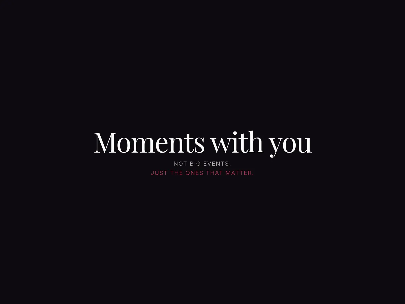 Moments With You
