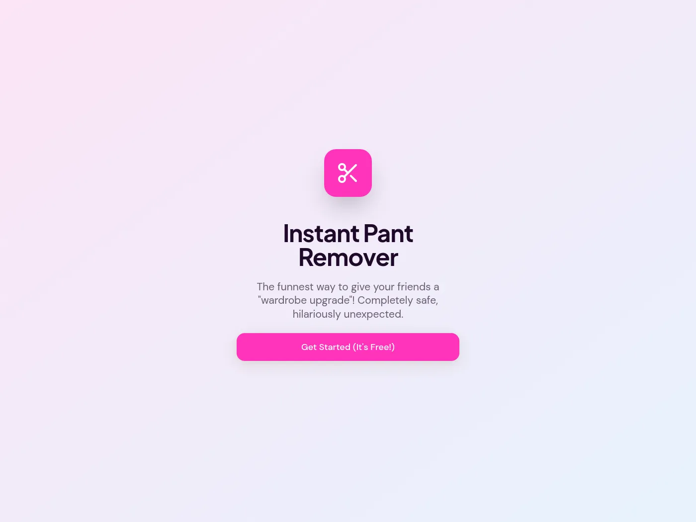 Instant Pant Remover