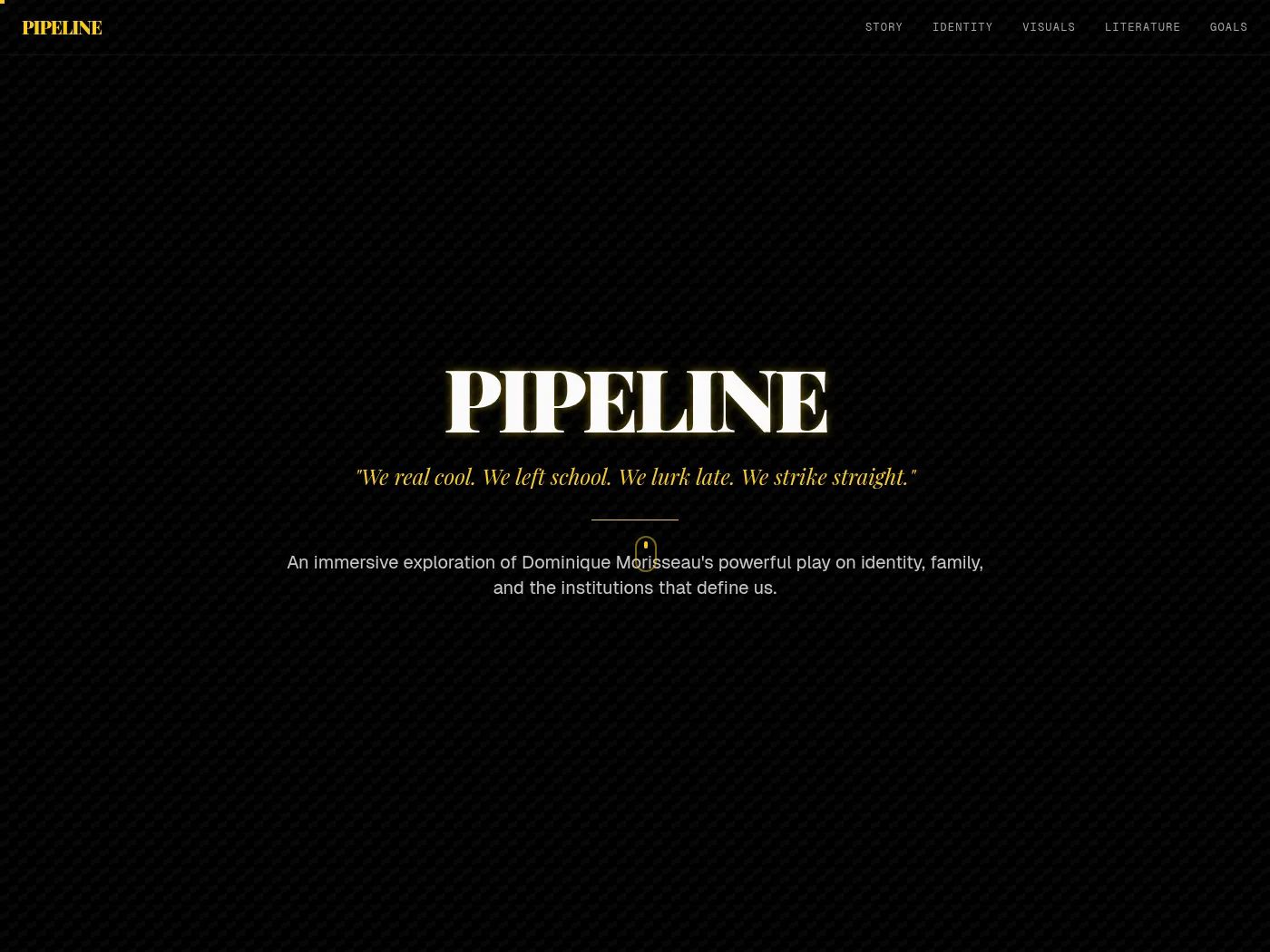 Pipeline: Identity Explored