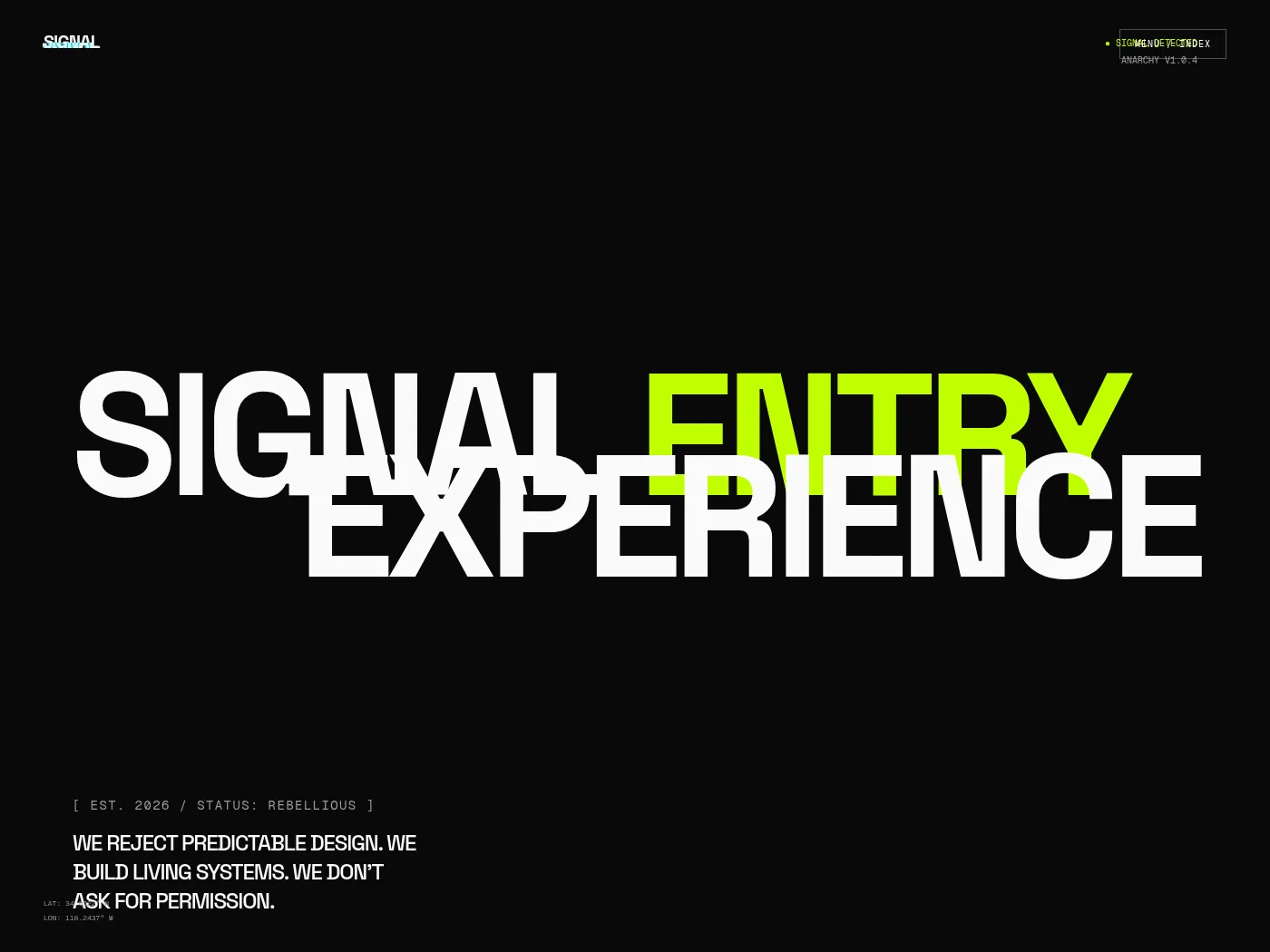 Signal Entry Experience