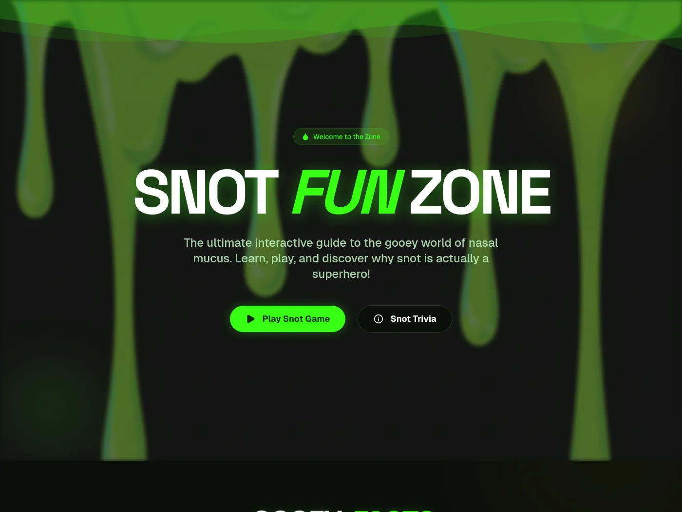 Snot Fun Zone